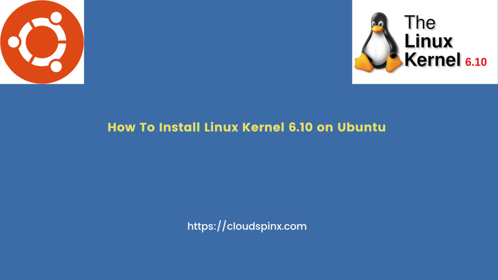 How To Install Linux Kernel 6.10 on Ubuntu