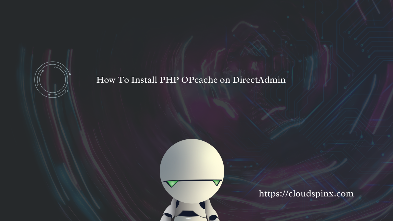 How To Install PHP OPcache on DirectAdmin - CloudSpinx