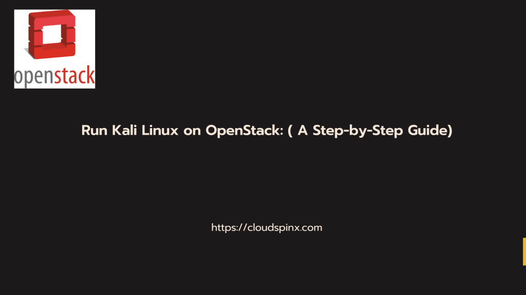 Run Kali Linux on OpenStack: Step-by-Step