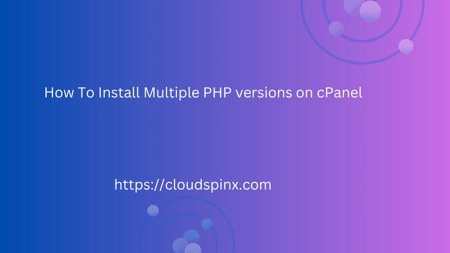 How To Install Multiple PHP versions on cPanel - CloudSpinx How To Install Multiple PHP versions on cPanel - CloudSpinx