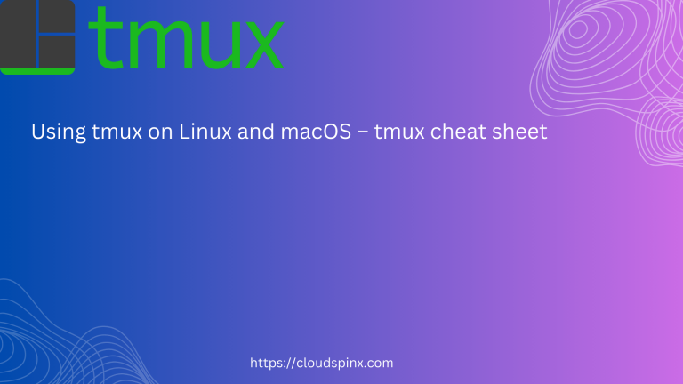 Using tmux on Linux and macOS – tmux cheat sheet - CloudSpinx
