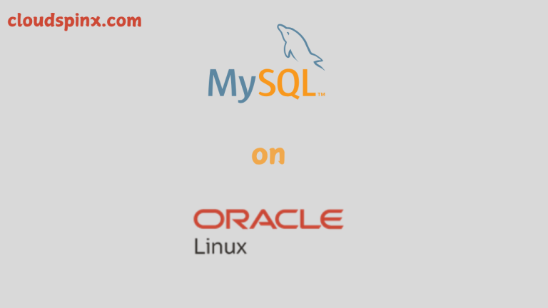 How To Install MySQL 8.0 on Oracle Linux 8 - CloudSpinx How To Install MySQL 8.0 on Oracle Linux 8 - CloudSpinx