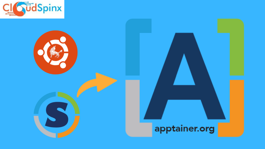 How To Install And Use Apptainer On Ubuntu Debian Cloudspinx