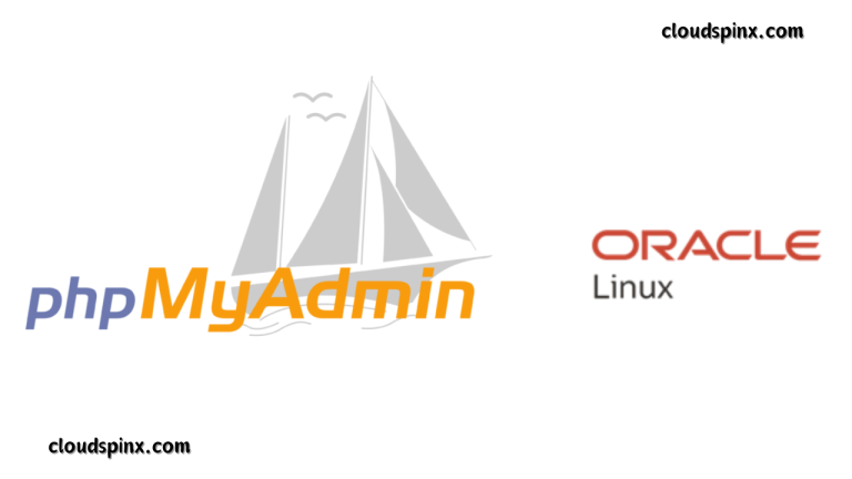 How To Install and use phpMyAdmin on Oracle Linux 9 - CloudSpinx