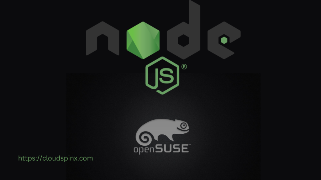 Install Node.js 22|20 LTS and npm on openSUSE 15 - CloudSpinx