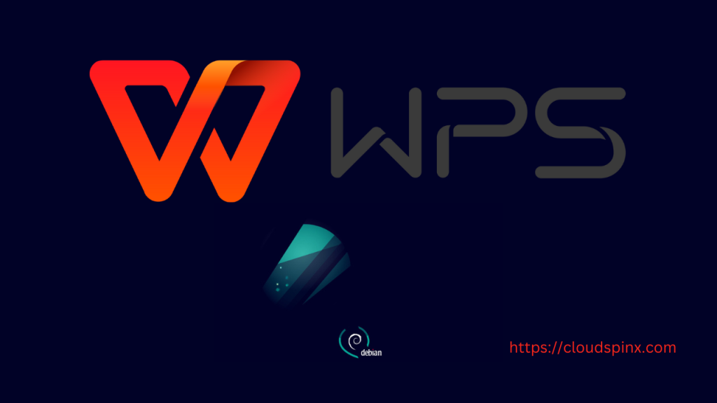 Install WPS Office Suite on Debian 12 | 11 | 10 - CloudSpinx