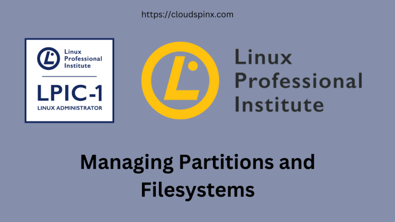 LPIC - 101 Managing Partitions and Filesystems on Linux - CloudSpinx