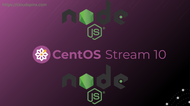 How To Install Node.js 22 LTS on CentOS Stream 10 | 9 - CloudSpinx