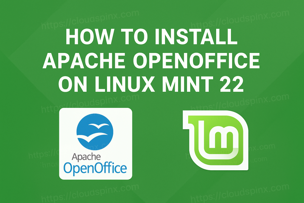 How To Install Apache OpenOffice on Linux Mint 22 - CloudSpinx