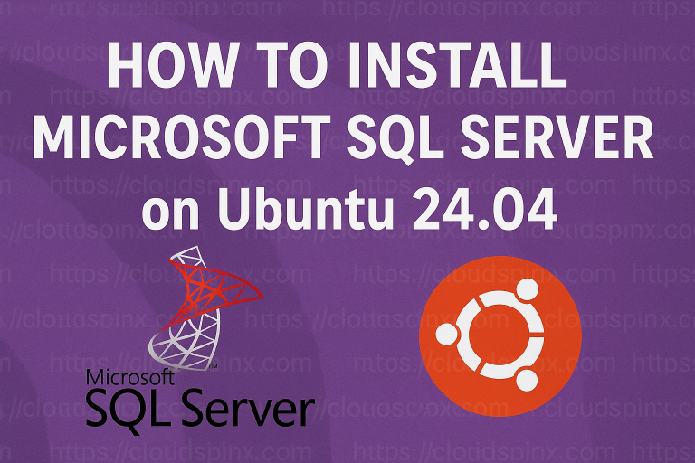 How To Install MS SQL Server on Ubuntu 24.04 - CloudSpinx